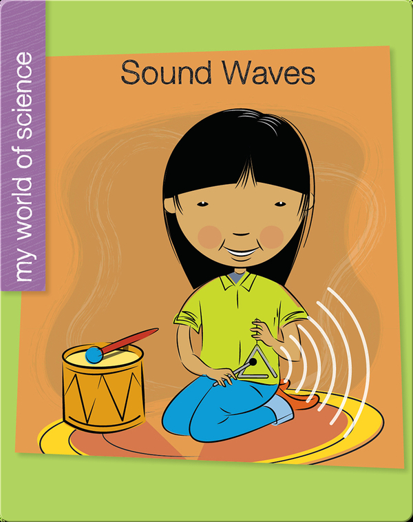 Sound Waves Children's Book by Katie Marsico With Illustrations by Jeff ...