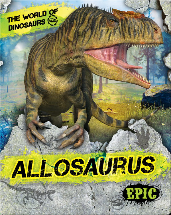 The World of Dinosaurs: Allosaurus Children's Book by Rebecca Sabelko ...