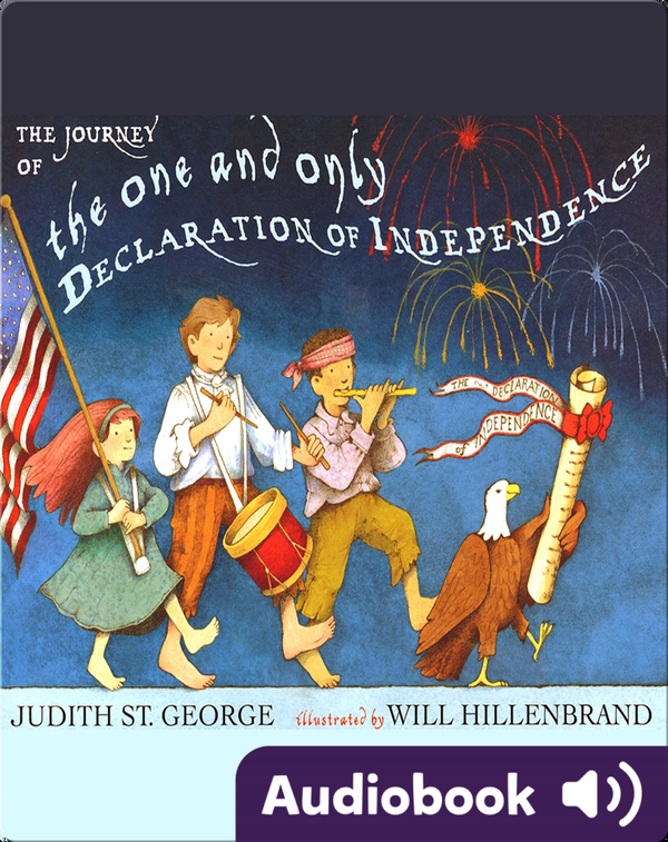 The Journey of the One and Only Declaration of Independence Children's ...