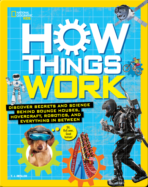 How Things Work Children's Book by T.J. Resler | Discover Children's ...