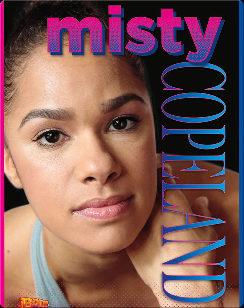 Misty Copeland Children's Book by Gail Terp | Discover Children's Books ...