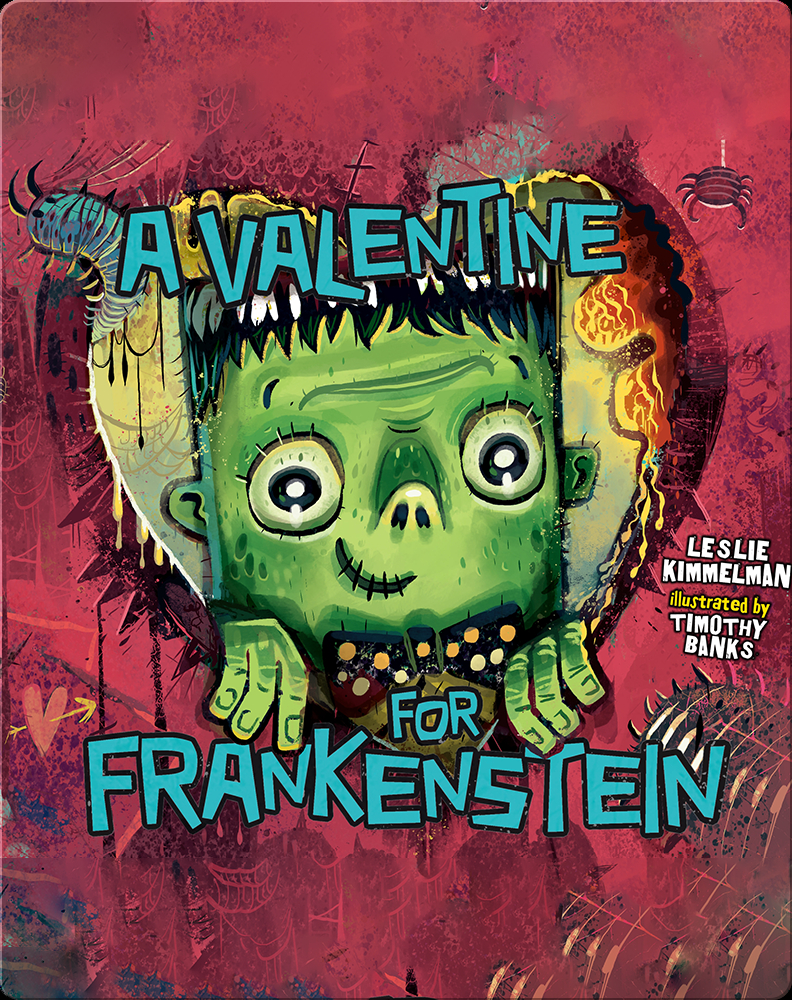 A Valentine for Frankenstein Children's Book by Leslie Kimmelman With ...