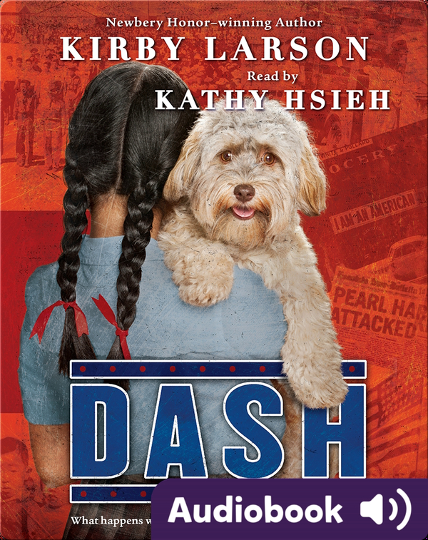 Dash Children's Audiobook by Kirby Larson | Explore this Audiobook ...
