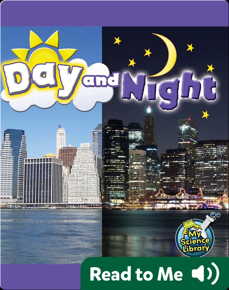 Day and Night Children's Book by Conrad J. Storad | Discover Children's ...