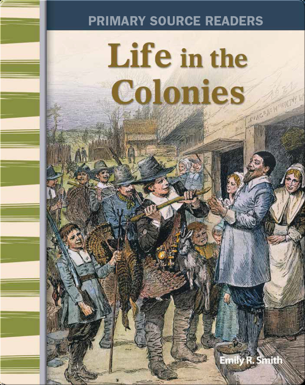 Life in the Colonies Children's Book by Emily R. Smith, Emily Smith ...