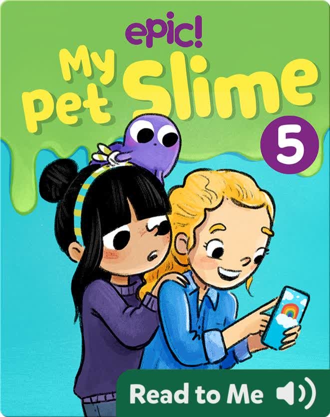 My Pet Slime Book 5: Cosmo to the Rescue | Courtney Sheinmel | Epic ...