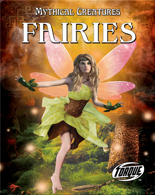 Mythical Creatures: Fairies Children's Book by Thomas Kingsley Troupe ...