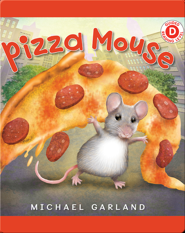 Pizza Mouse Children's Book by Michael Garland | Discover Children's ...