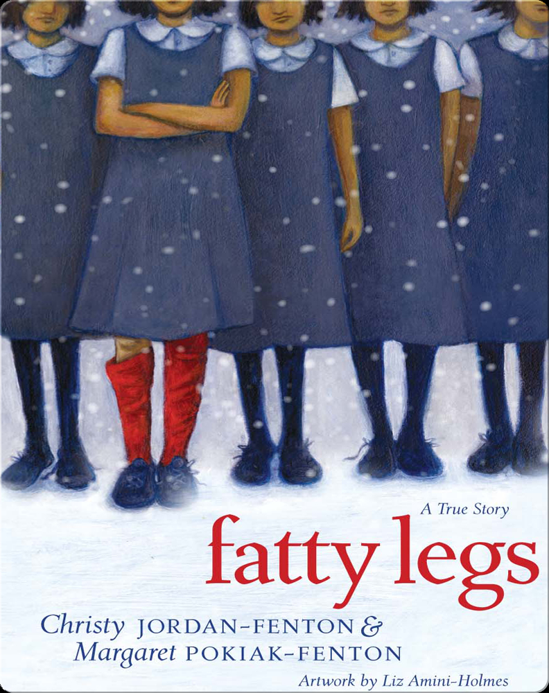 Fatty Legs: A True Story Children's Book by Christy Jordan-Fenton ...
