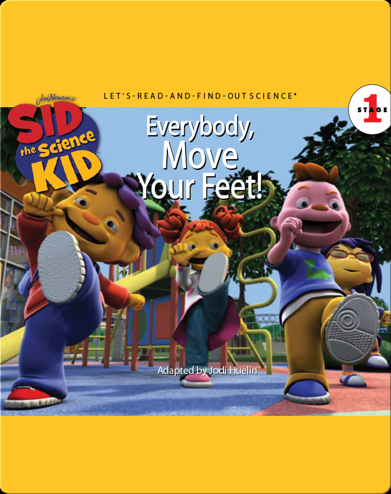 Sid the Science Kid: Everybody, Move Your Feet! Children's Book by Jodi ...