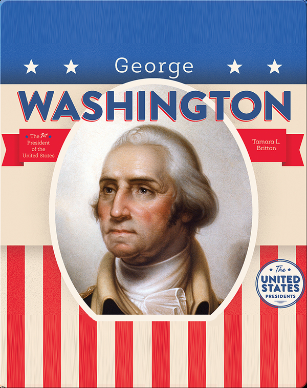 George Washington Children's Book by Tamara L. Britton | Discover ...