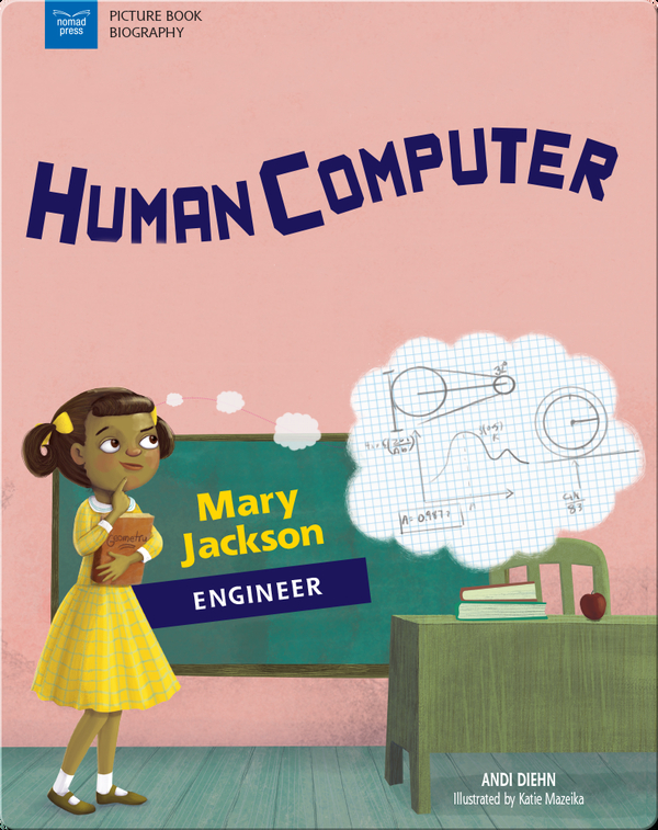 Human Computer: Mary Jackson, Engineer Children's Book by Andi Diehn ...