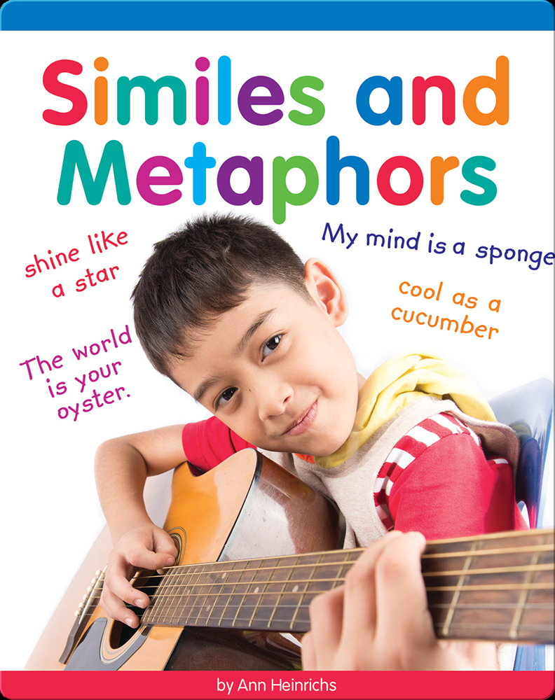 Similes and Metaphors Children's Book by Ann Heinrichs | Discover ...