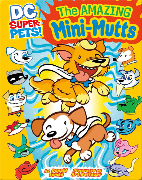 DC Super Pets : The Amazing Mini-Mutts Children's Book by Donald Lemke ...