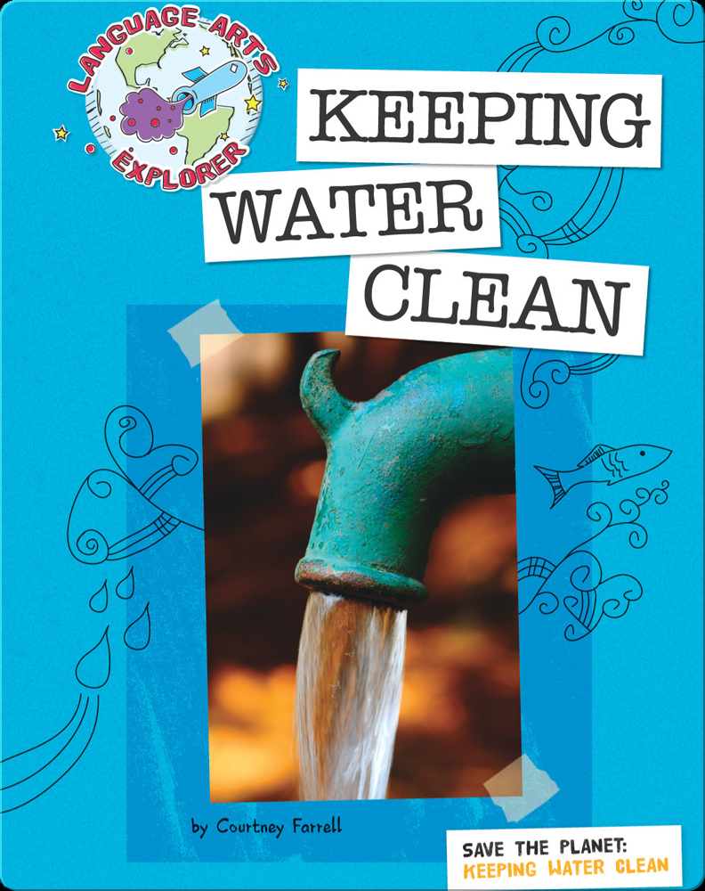 Save The Planet: Keeping Water Clean Children's Book by Courtney ...