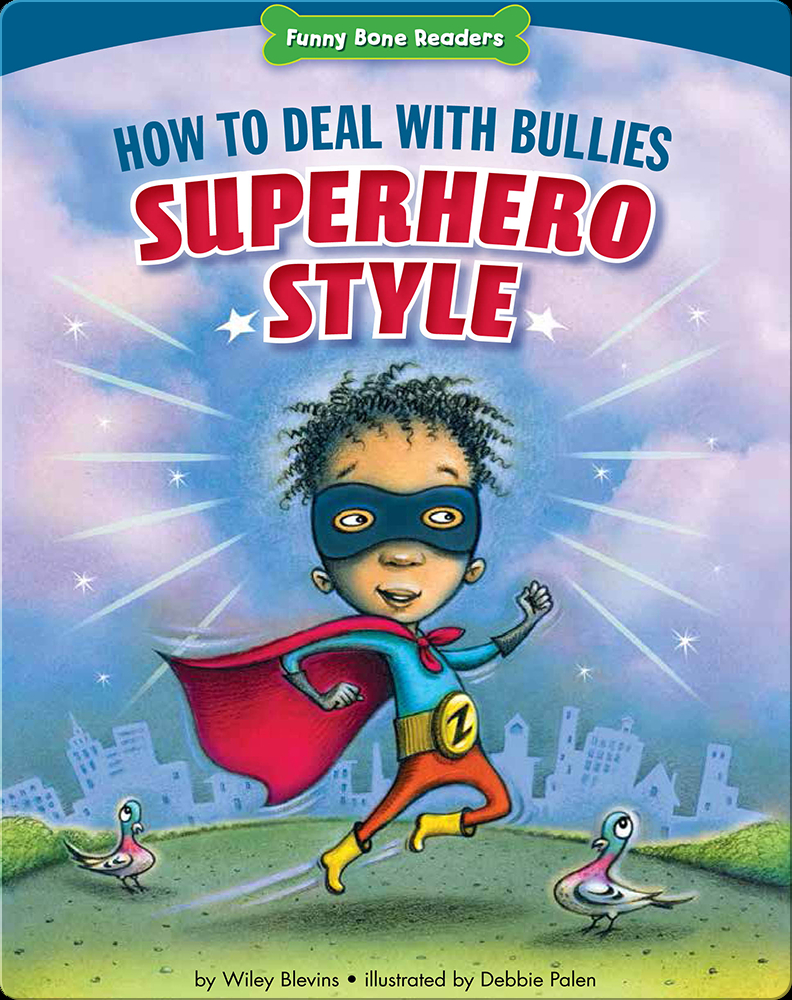How to Deal with Bullies Superhero-Style Children's Book by Wiley ...