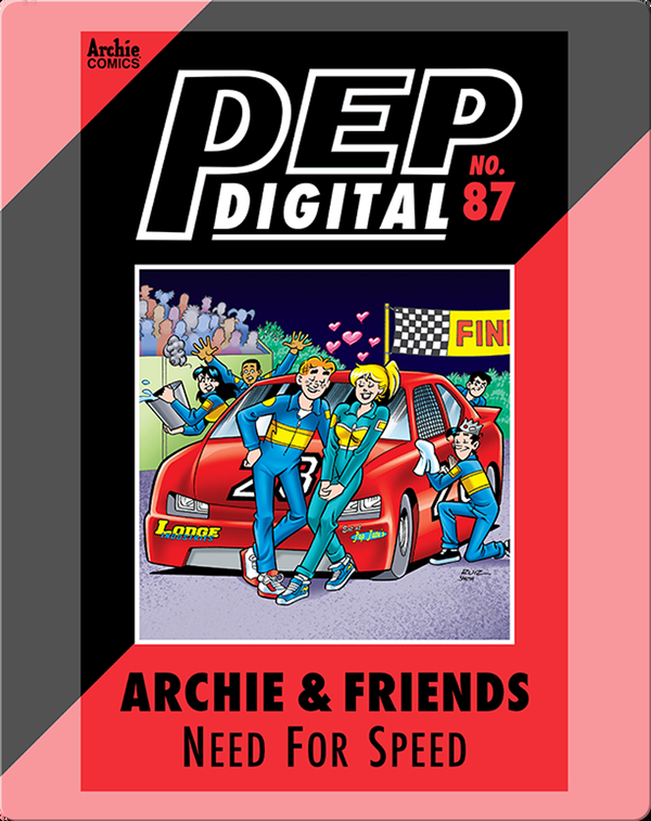 Pep Digital Vol. 87: Archie & Friends: Need For Speed Children's Book ...
