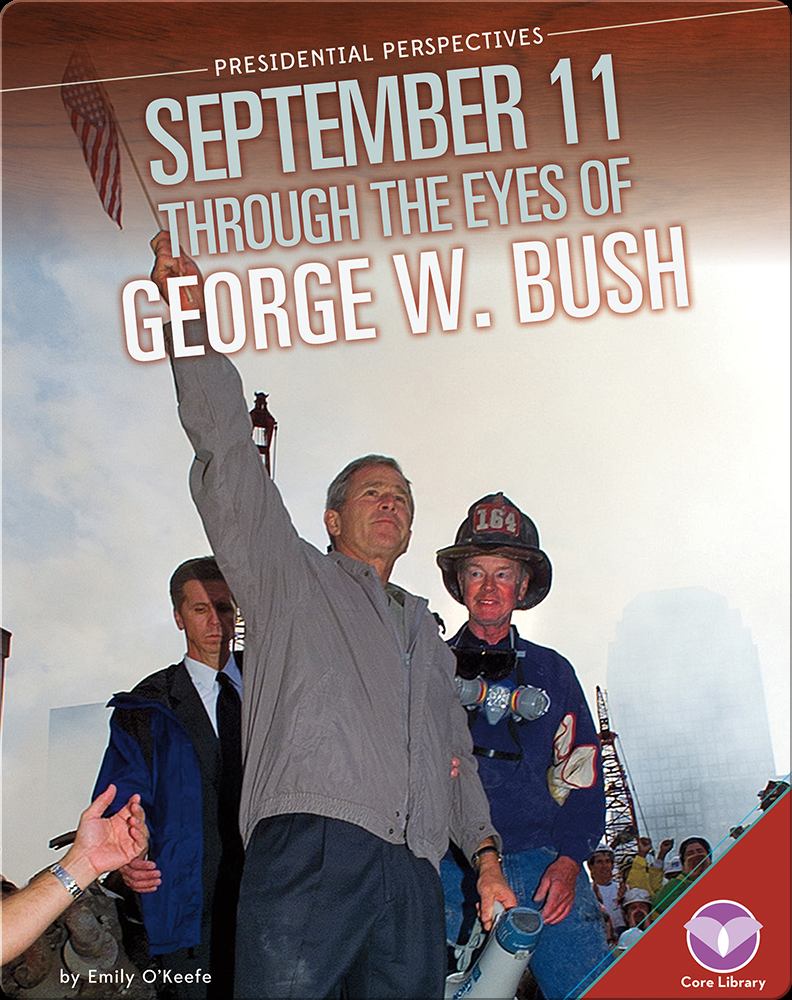 September 11 through the Eyes of George W. Bush Children's Book by ...