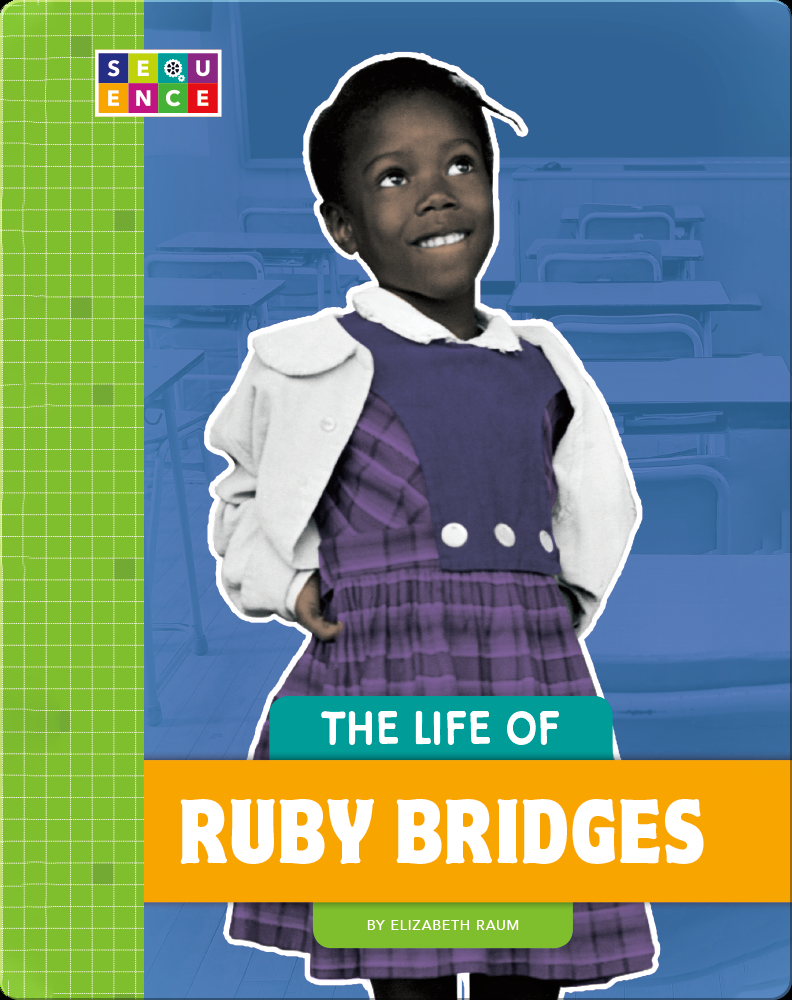 The Life of Ruby Bridges Children's Book by Elizabeth Raum | Discover ...