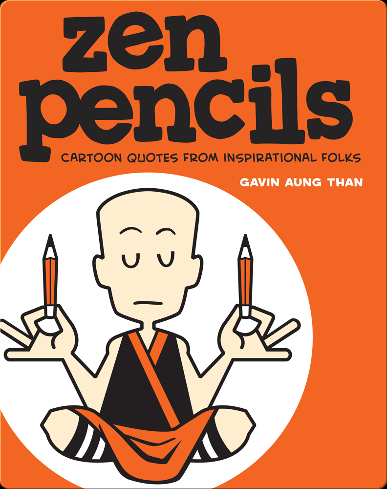 Zen Pencils Children's Book by Gavin Aung Than | Discover Children's ...