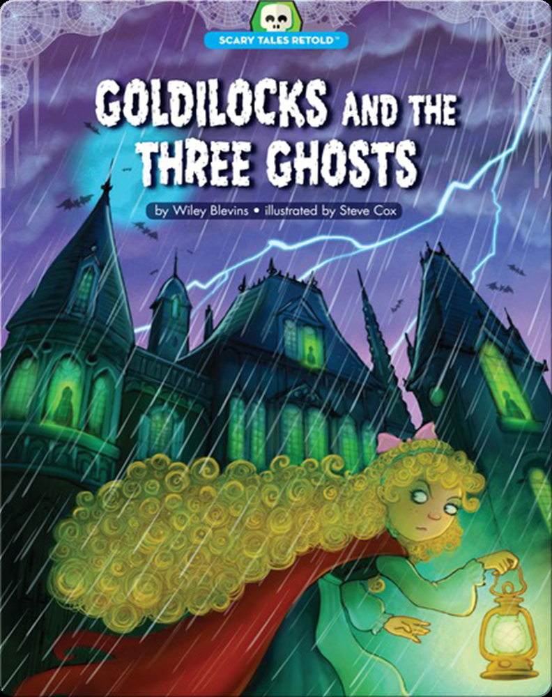 Goldilocks and the Three Ghosts Children's Book by Wiley Blevins With ...