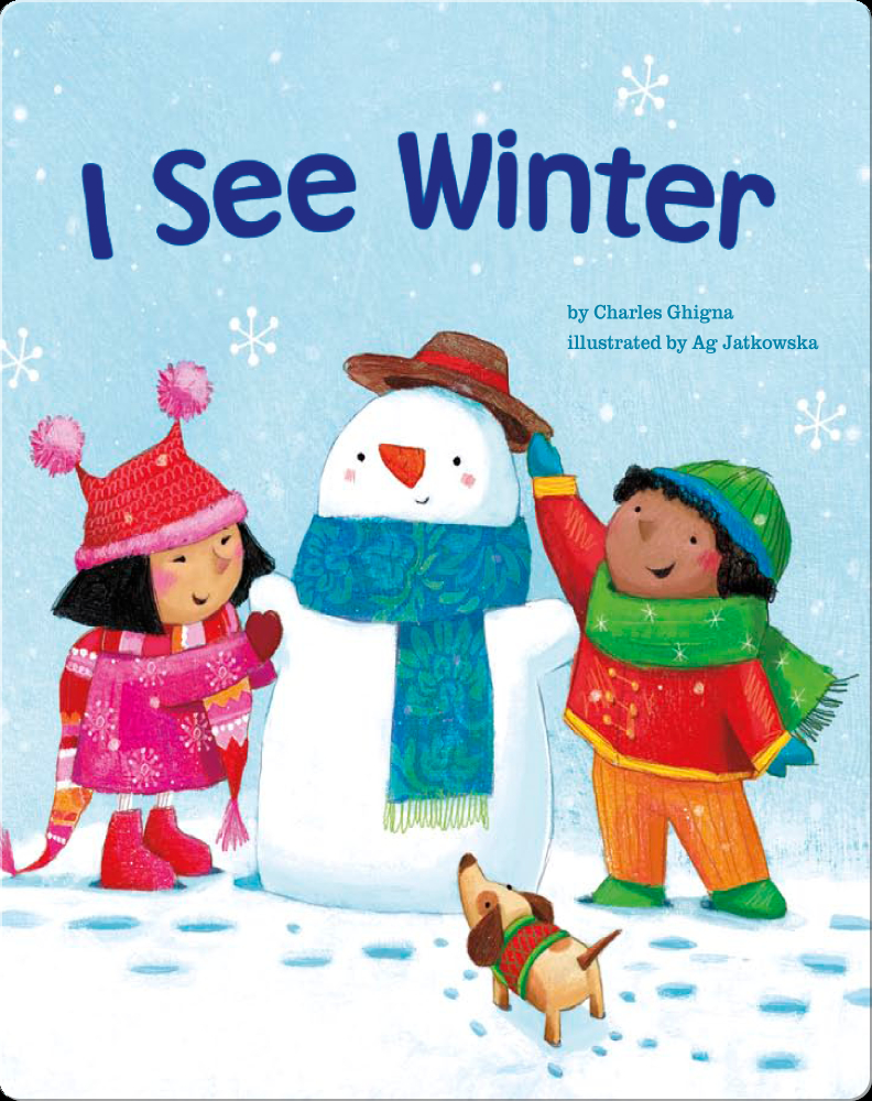 I See Winter Children's Book by Charles Ghigna With Illustrations by Ag ...