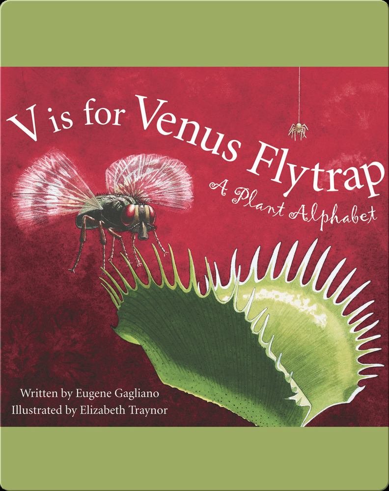 V is for Venus Flytrap: A Plant Alphabet Children's Book by Eugene ...
