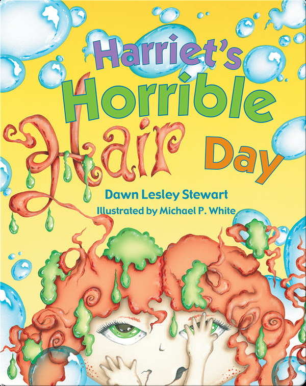 Harriet's Horrible Hair Day Children's Book by Dawn Lesley Stewart With ...