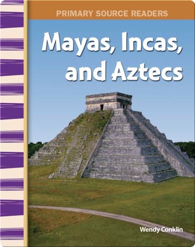 Ancient Aztecs, Incas, Maya Children's Book Collection | Discover Epic ...