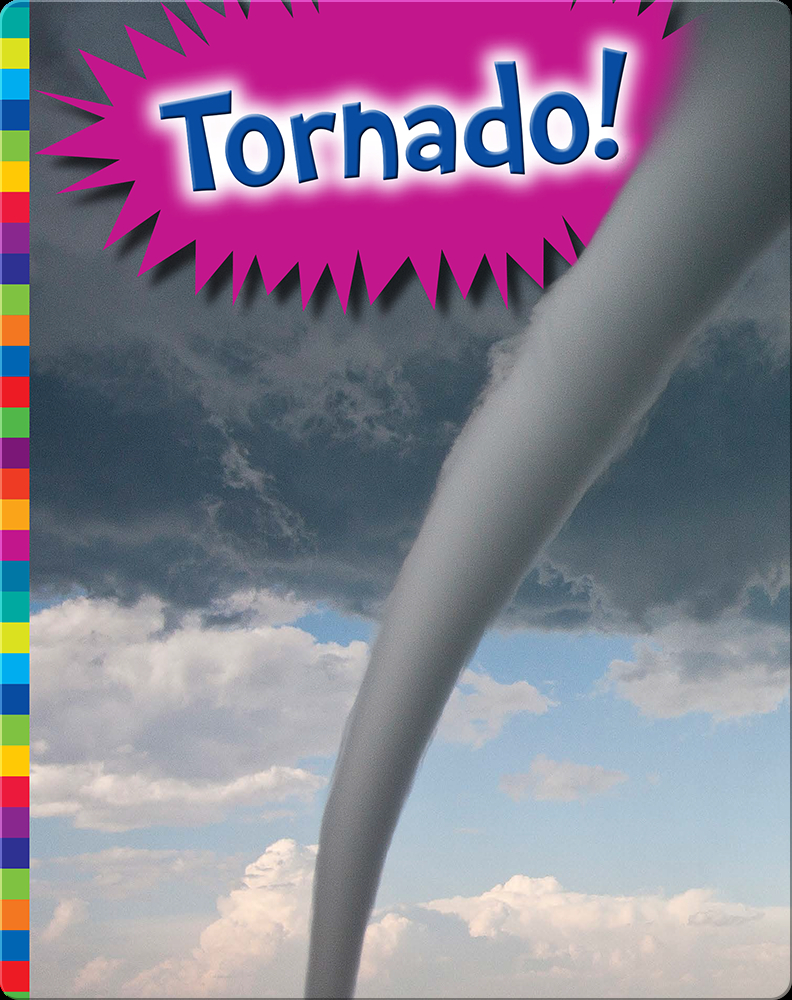 Tornado! Children's Book by Elizabeth Raum | Discover Children's Books ...