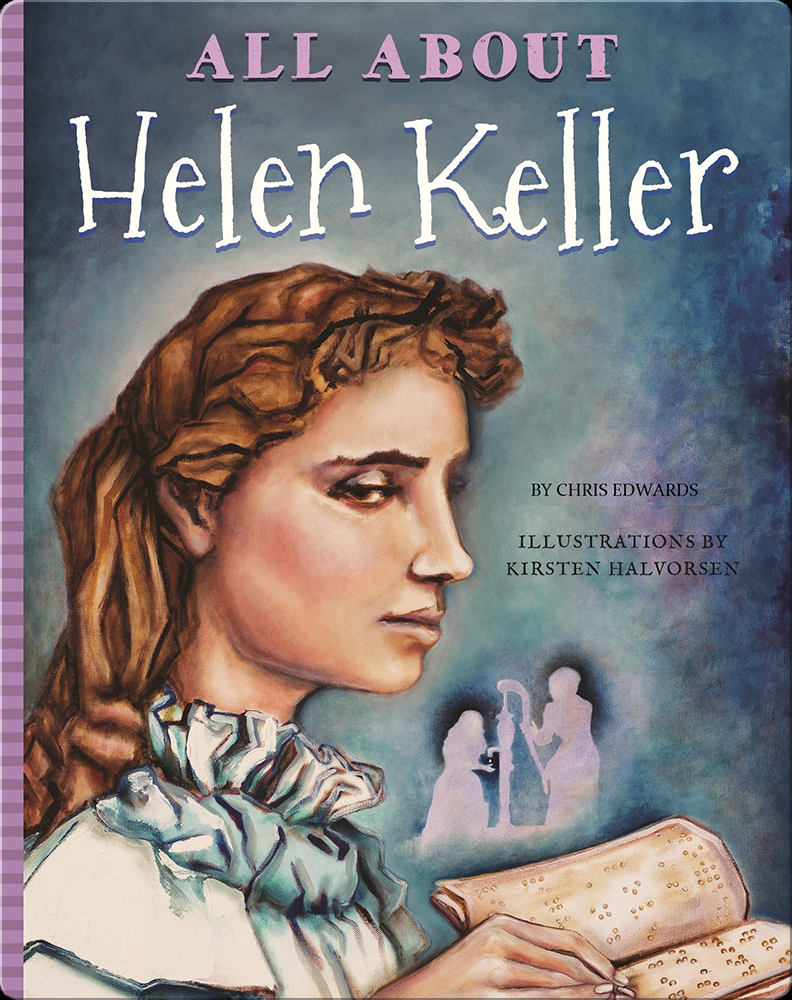 All About Helen Keller Children's Book by Chris Edwards With ...