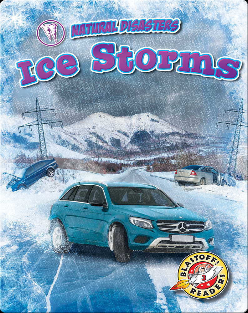Natural Disasters: Ice Storms Children's Book by Rebecca Pettiford ...