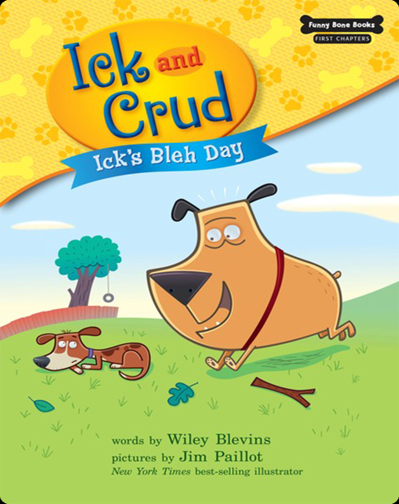 Ick and Crud: Ick's Bleh Day (Book 1) Children's Book by Wiley Blevins ...
