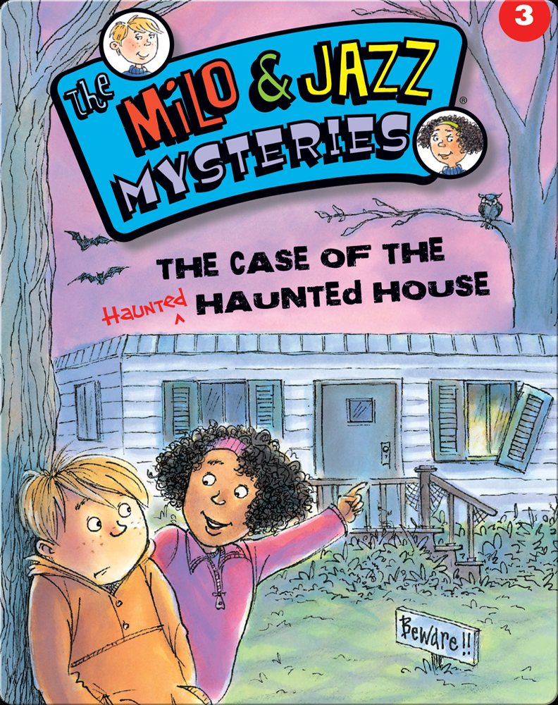 The Milo & Jazz Mysteries: The Case of the Haunted Haunted House ...