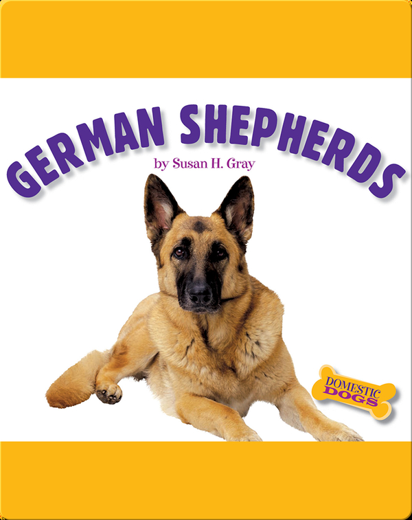 German Shepherds Children's Book by Susan H. Gray | Discover Children's ...