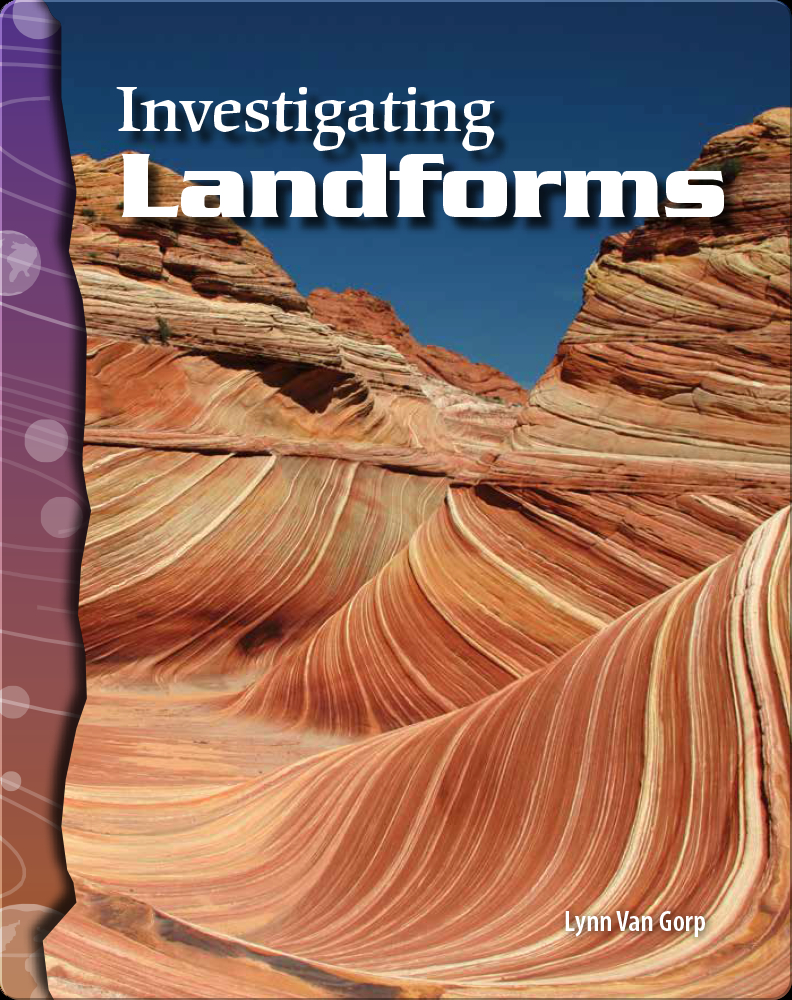 Investigating Landforms Children's Book by Lynn Van Gorp | Discover ...