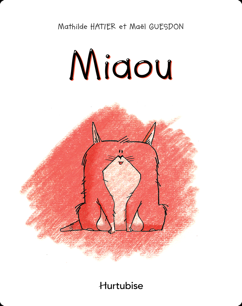 Miaou Children's Book by Mathilde Hatier With Illustrations by Maël ...