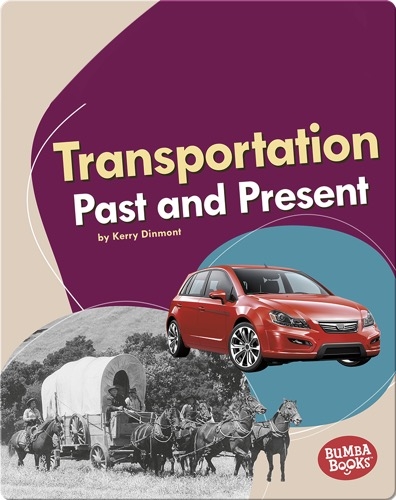 transportation then and now Children's Book Collection | Discover Epic ...