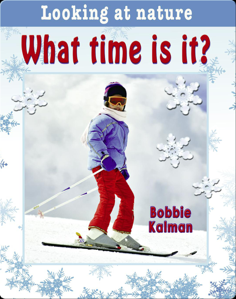 What Time is It? Children's Book by Bobbie Kalman, Kathy Middleton ...