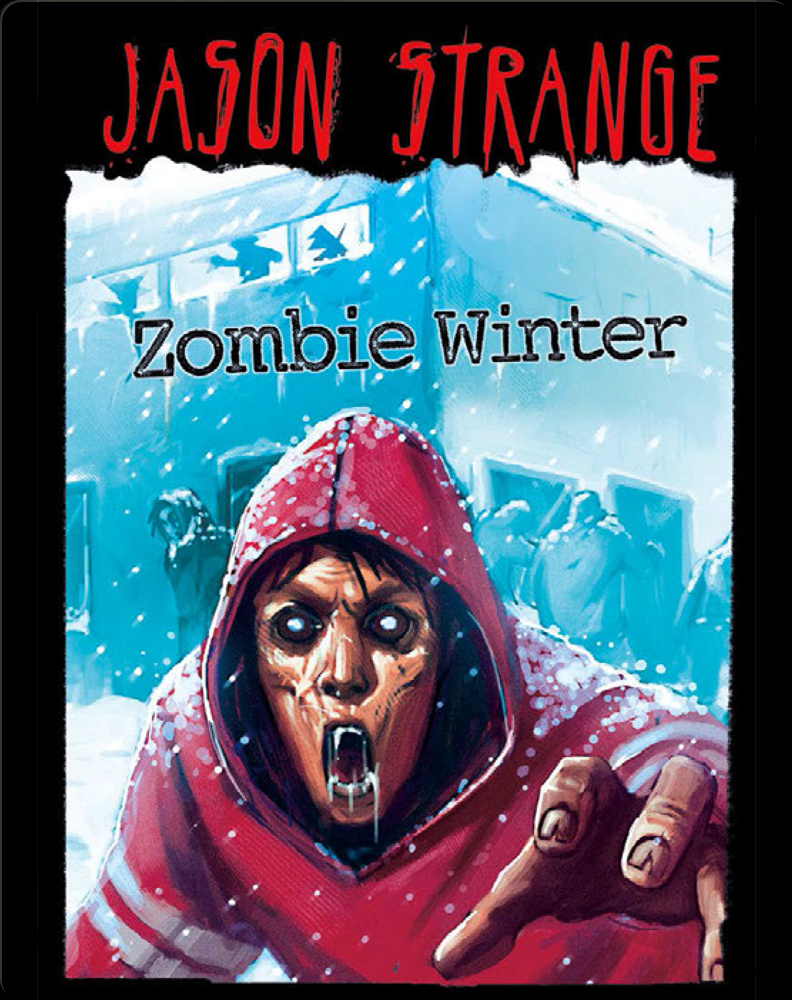 Jason Strange: Zombie Winter Children's Book by Jason Strange With ...