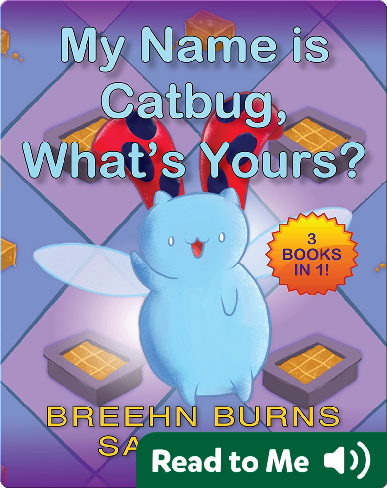 My Name is Catbug Children's Book by Breehn Burns With Illustrations by ...