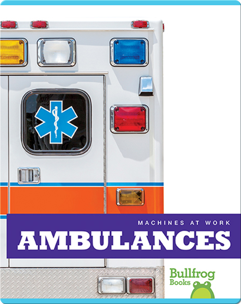 Machines At Work: Ambulances Children's Book by Cari Meister | Discover ...
