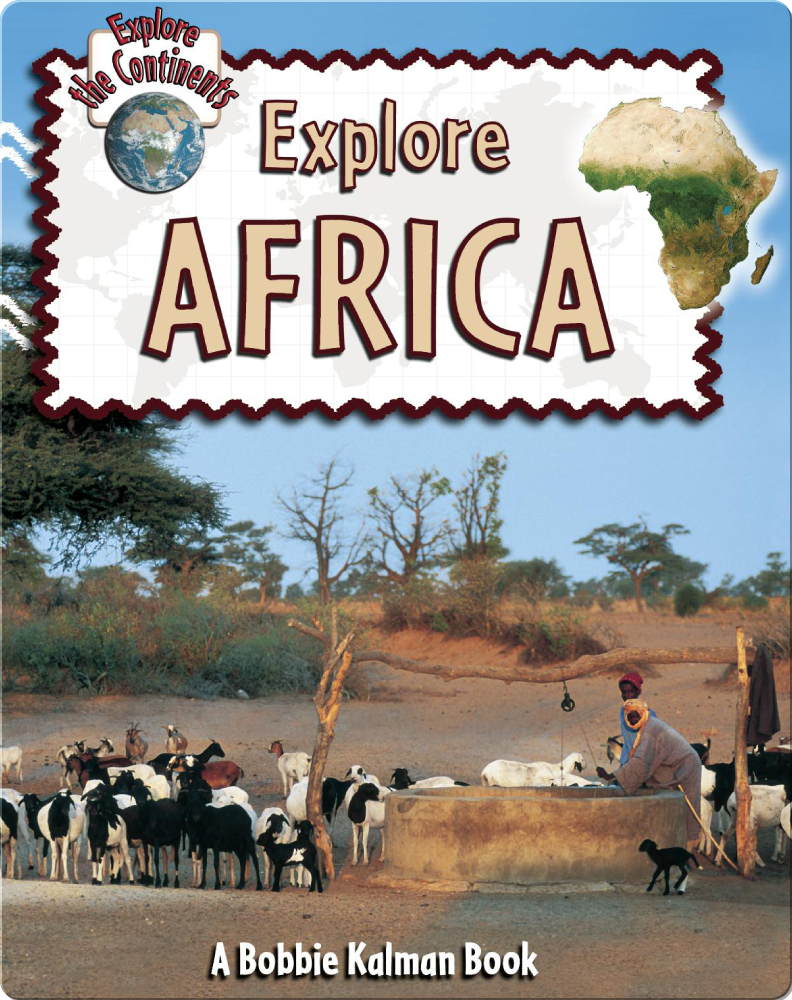 Explore Africa Children's Book by Bobbie Kalman, Rebecca Sjonger ...