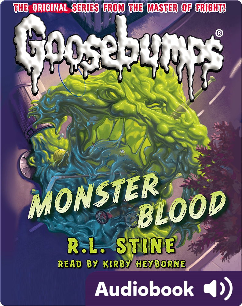 Classic Goosebumps #3: Monster Blood Children's Audiobook by R.L. Stine ...