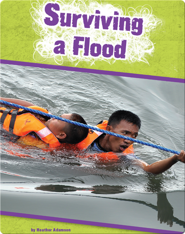 Surviving a Flood Children's Book by Heather Adamson | Discover ...
