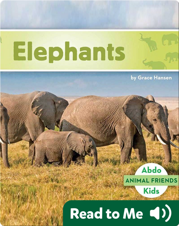 Elephants Children's Book by Grace Hansen | Discover Children's Books ...