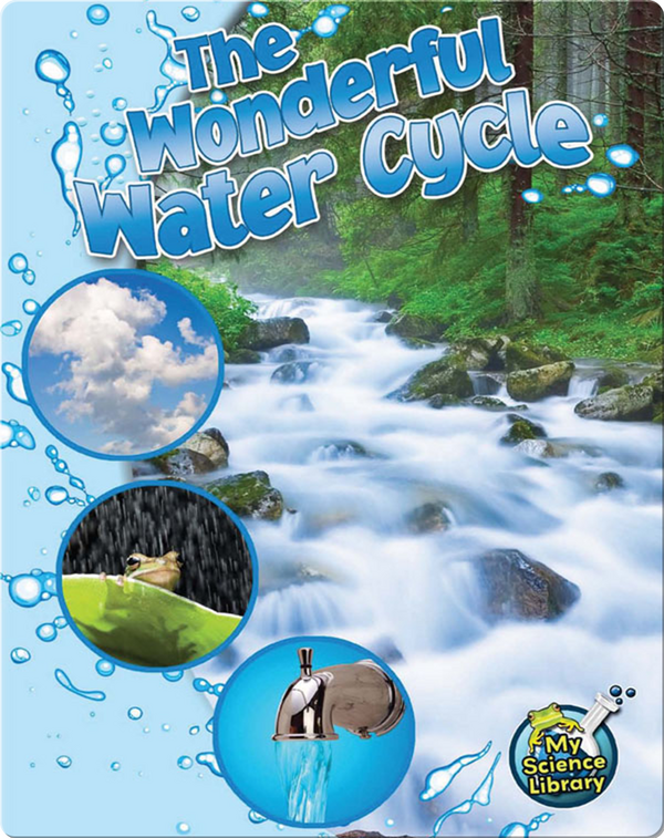 The Wonderful Water Cycle Children's Book by Kimberly Hutmacher ...