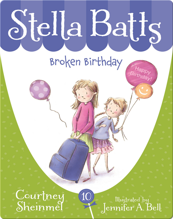 Stella Batts: Broken Birthday Children's Book by Courtney Sheinmel With ...
