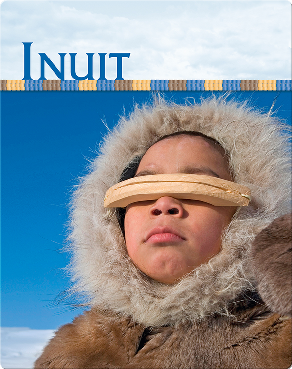 Inuit Children's Book by Katie Lajiness | Discover Children's Books ...