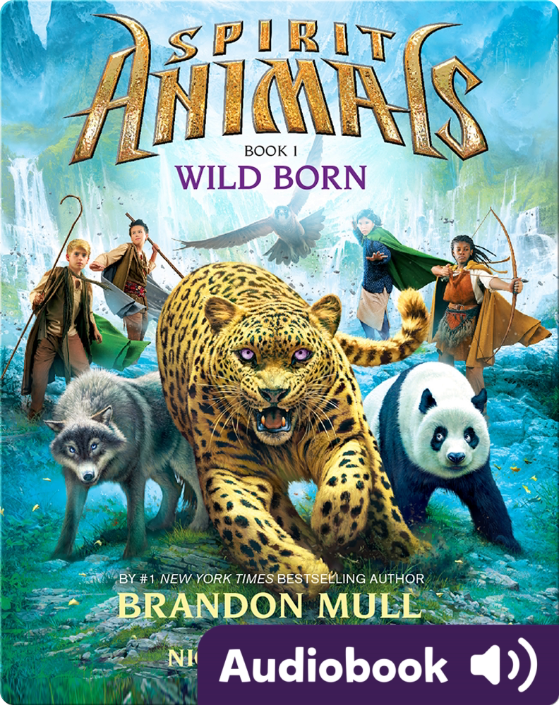 Spirit Animals #1: Wild Born Children's Audiobook by Brandon Mull ...